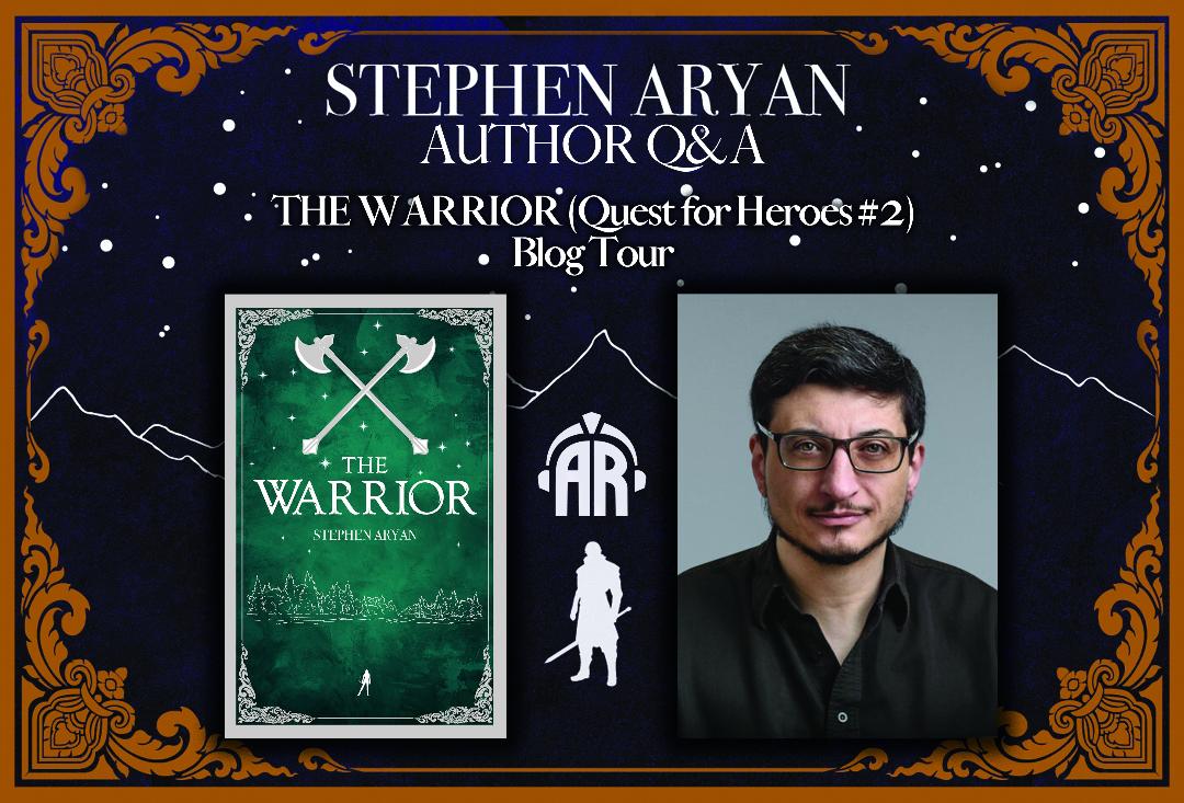 Author Q&A: Stephen Aryan - The Warrior Blog Tour | FanFiAddict